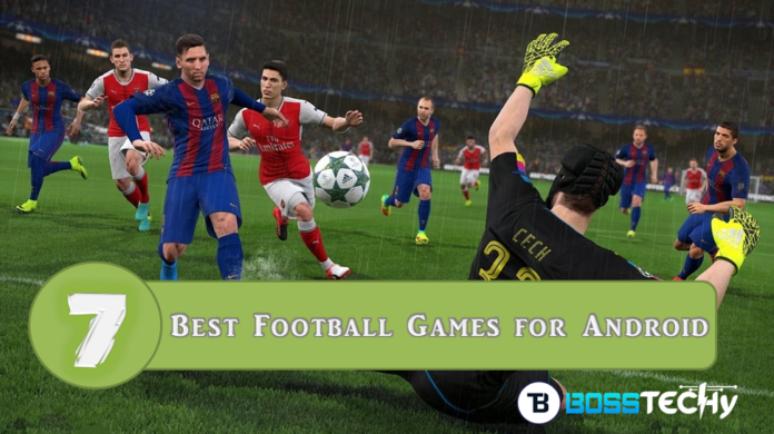 The 7 Best Football Games for Android in 2018 - Bosstechy